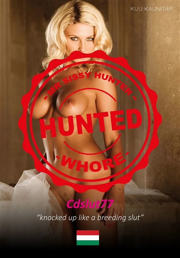 Hunted By Mr Sissyhunter Cdslut77